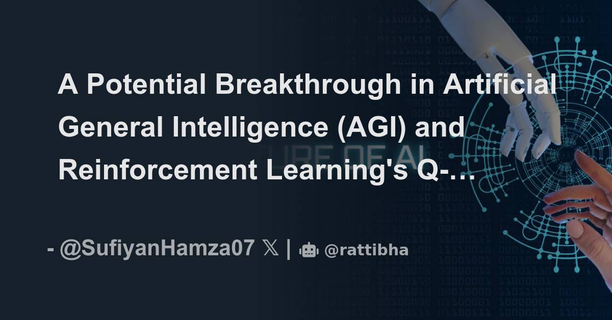 A Potential Breakthrough in Artificial General Intelligence (AGI) and ... A Potential Breakthrough in Artificial General Intelligence (AGI) and ...