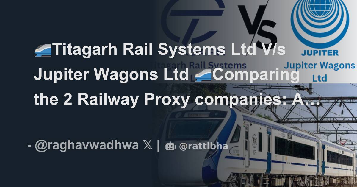 🚄Titagarh Rail Systems Ltd V/s Jupiter Wagons Ltd 🚄Comparing the 2 ...