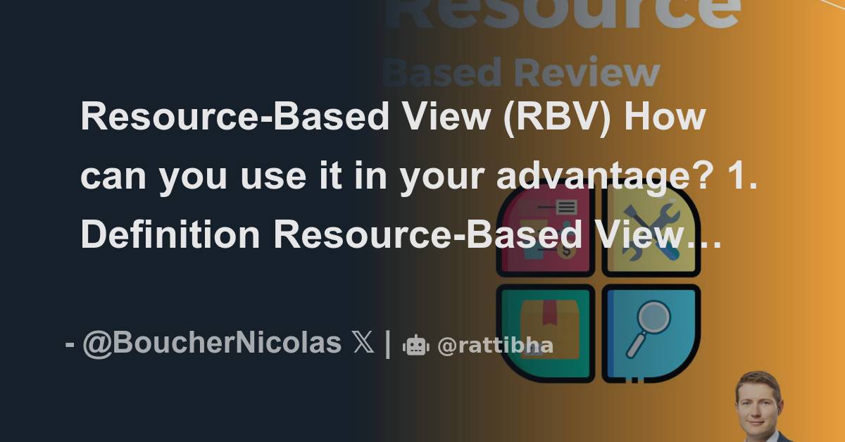 Resource-Based View (RBV) How can you use it in your advantage ...