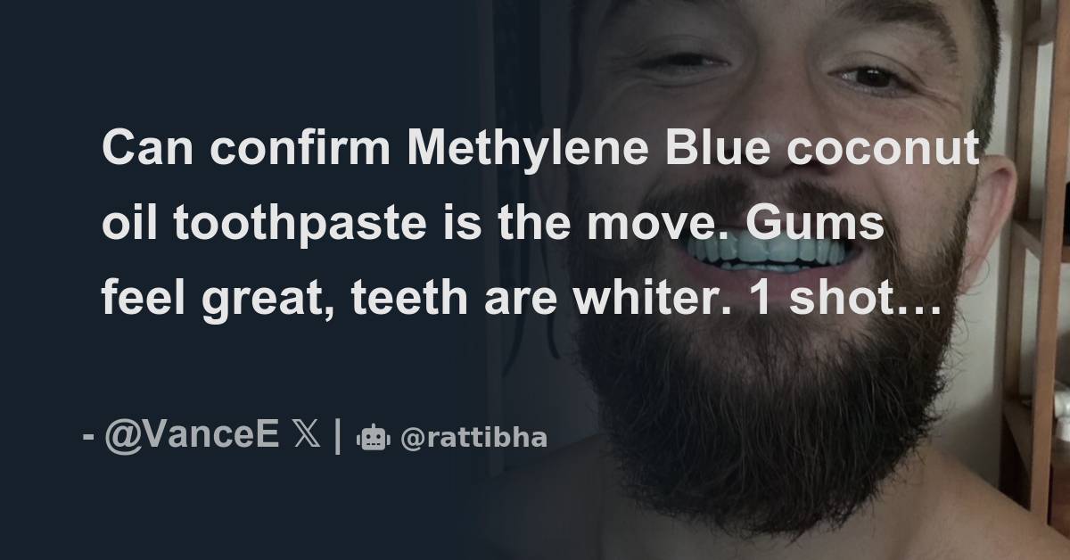 Can confirm Methylene Blue coconut oil toothpaste is the move. Gums ...