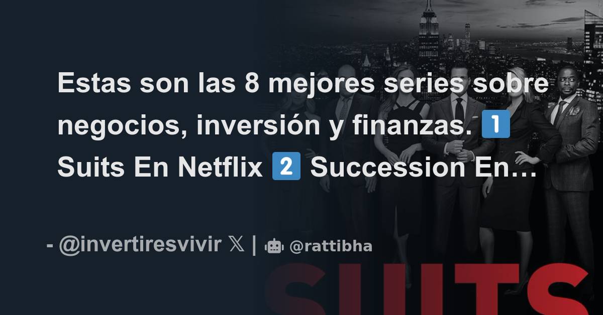 Estas son las 8 mejores series sobre negocios, inversión y finanzas ...
