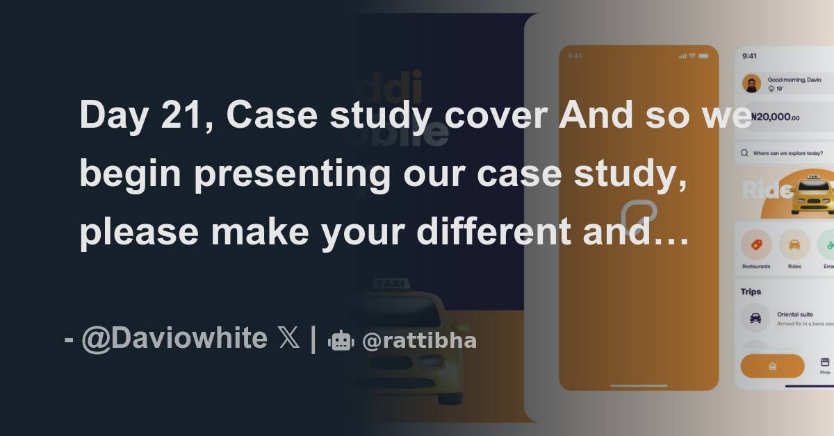 Day 21, Case study cover And so we begin presenting our case study ...