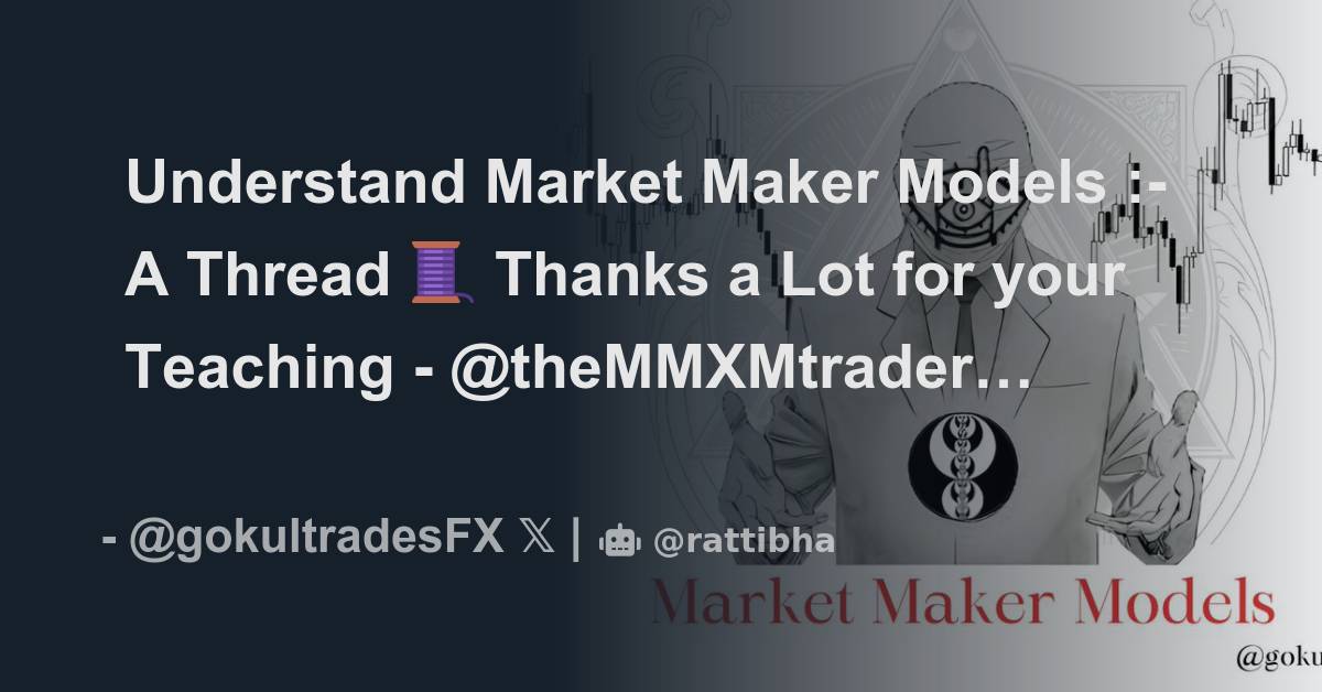 Understand Market Maker Models :- A Thread 🧵 Thanks a Lot for your ...