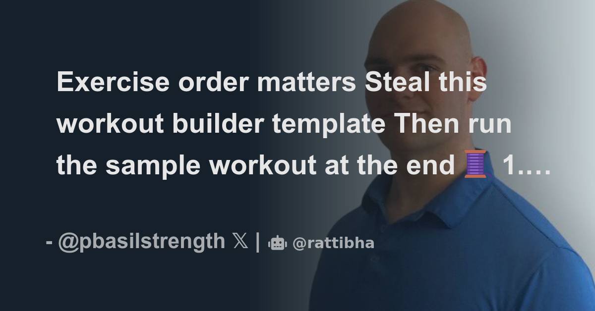 Exercise order matters Steal this workout builder template Then run the ...