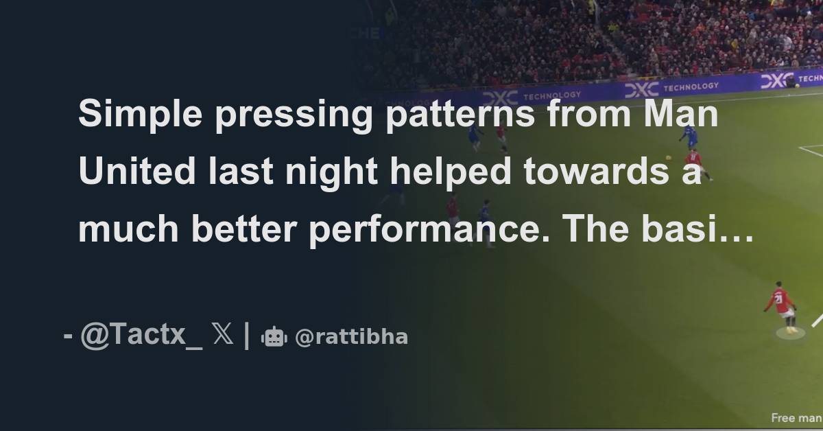 Simple pressing patterns from Man United last night helped towards a ...