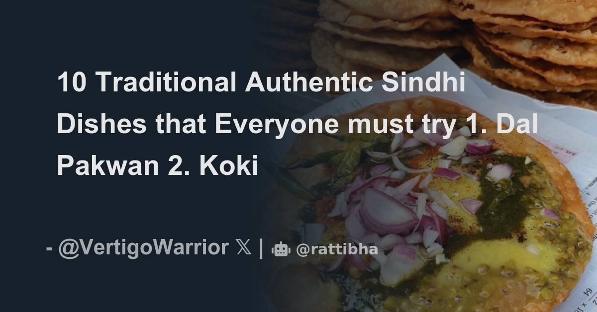 10 Traditional Authentic Sindhi Dishes that Everyone must try 1. Dal ...