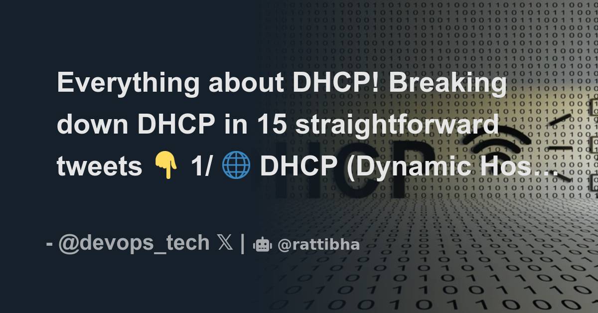 Everything about DHCP! Breaking down DHCP in 15 straightforward tweets 👇 - Thread from Rakesh ...