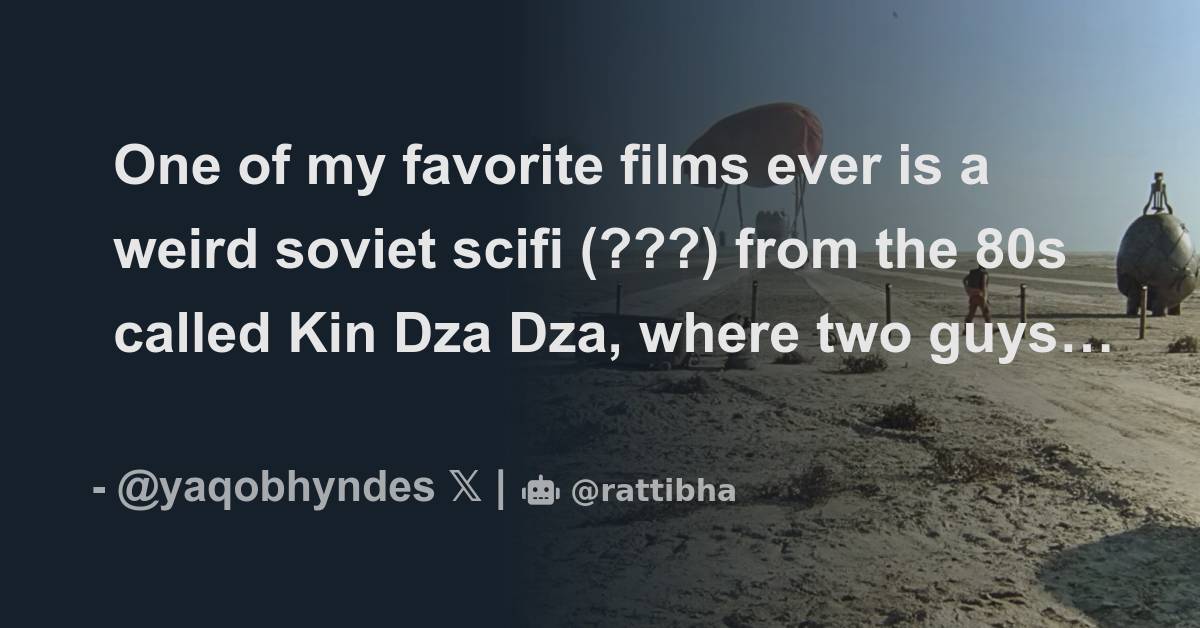 One of my favorite films ever is a weird soviet scifi (???) from the ...