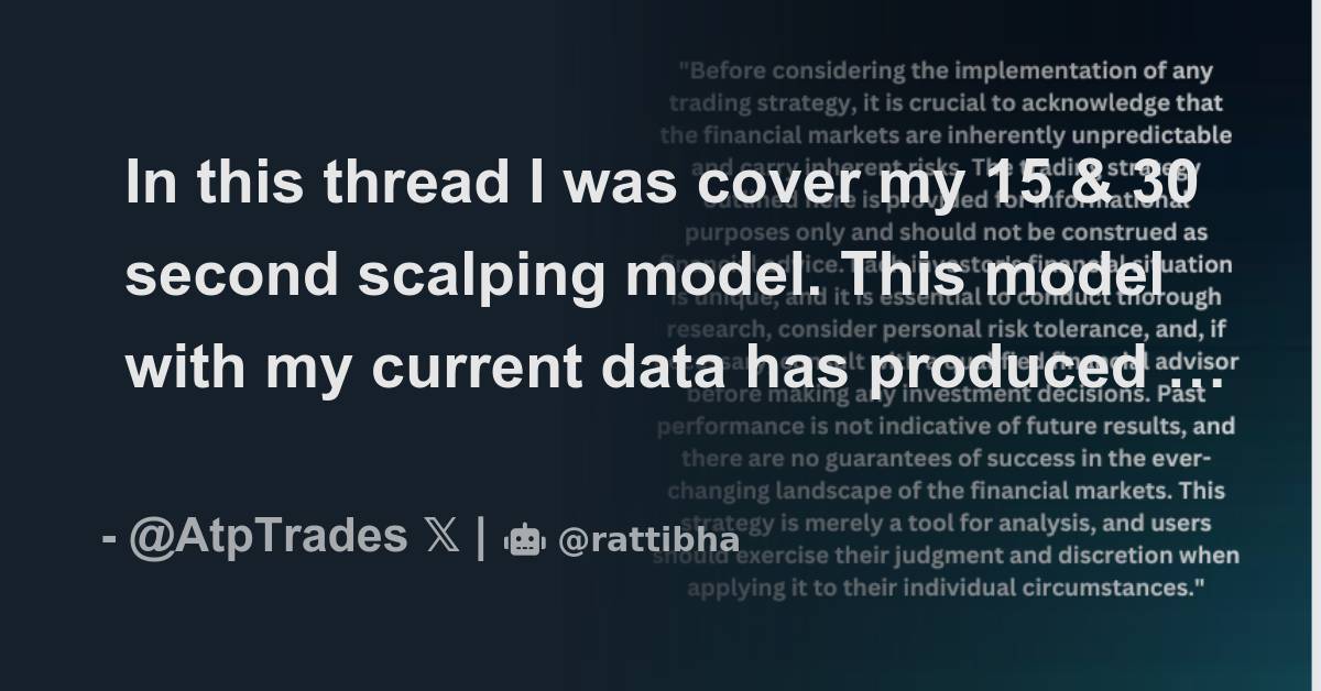 In this thread I was cover my 15 & 30 second scalping model. This model with my current data has ...