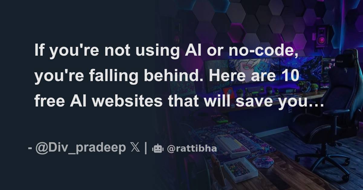 If you're not using AI or no-code, you're falling behind. Here are 10 ...