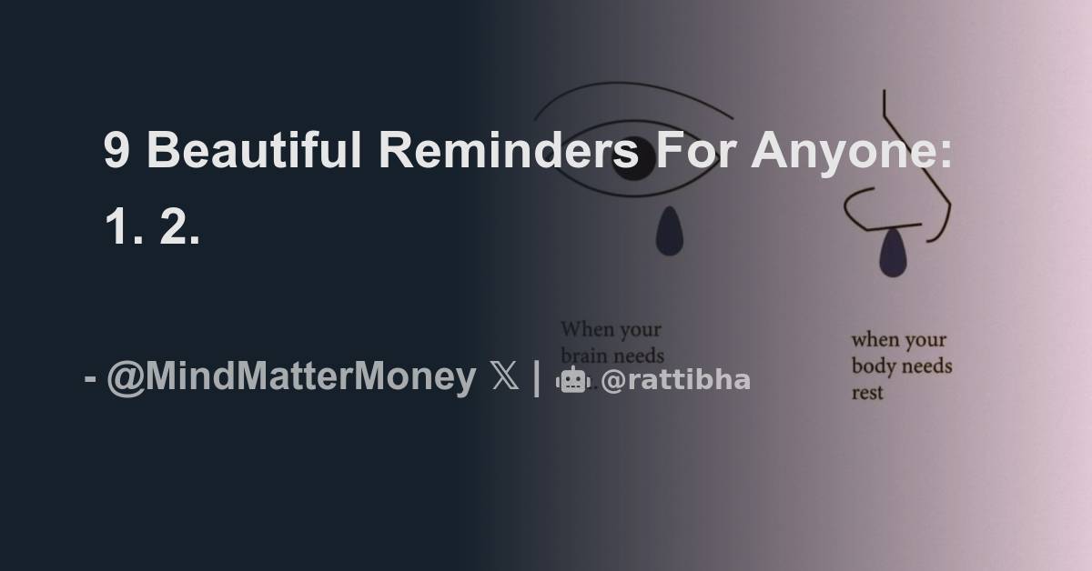 9 Beautiful Reminders For Anyone: 1. - Thread from Mind Matter Money ...