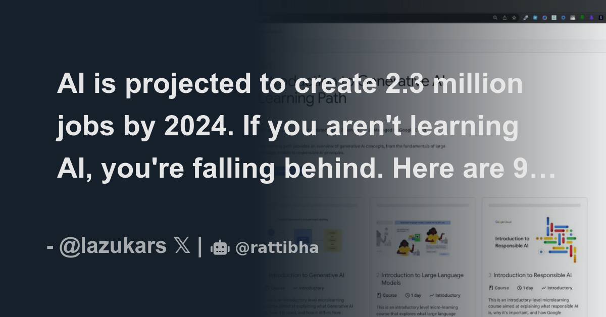 AI is projected to create 2.3 million jobs by 2024. If you aren't ...
