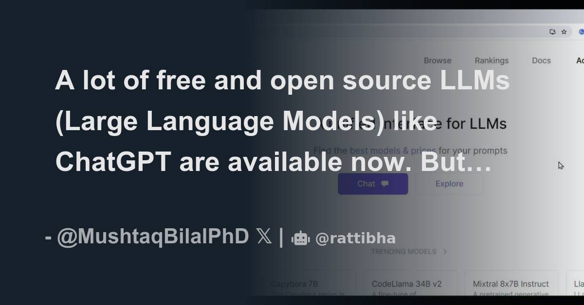 A lot of free and open source LLMs (Large Language Models) like ChatGPT ...