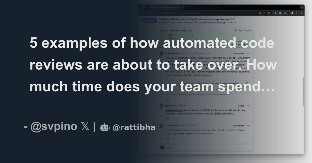 5 examples of how automated code reviews are about to take over. How much time does your team ...