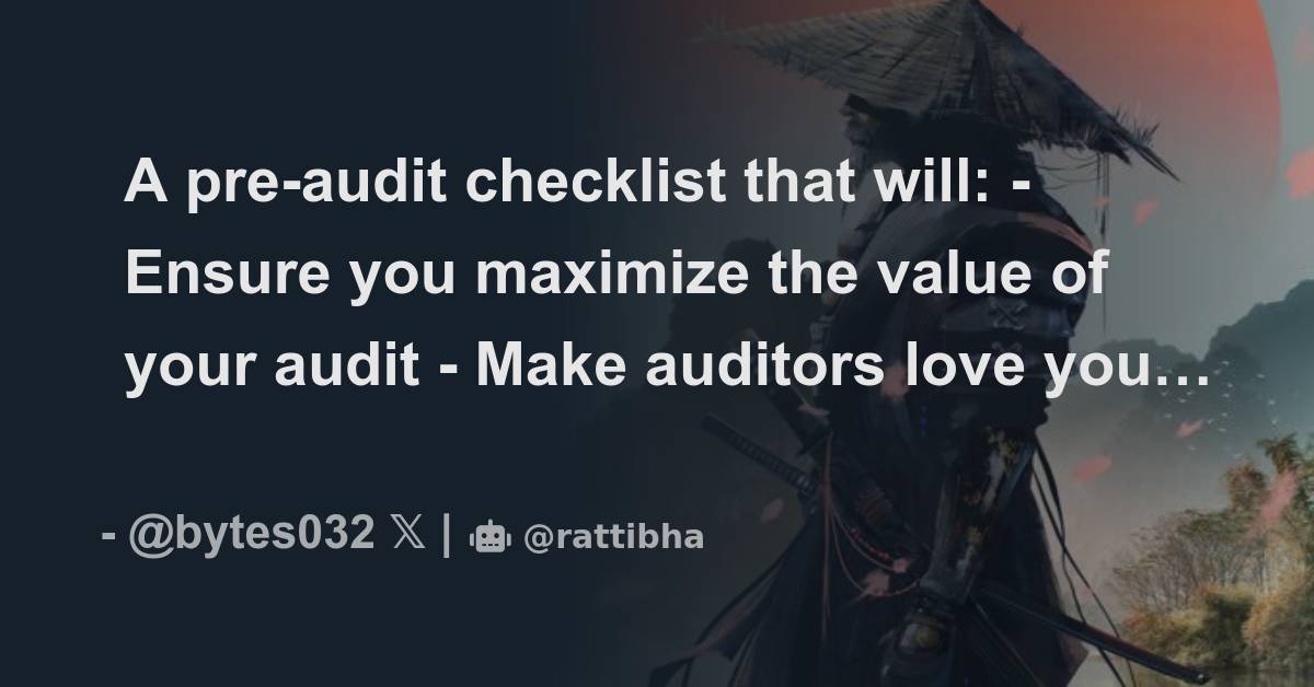 A pre-audit checklist that will: - Ensure you maximize the value of ...