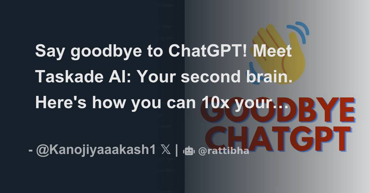 Say goodbye to ChatGPT! Meet Taskade AI: Your second brain. Here's how ...