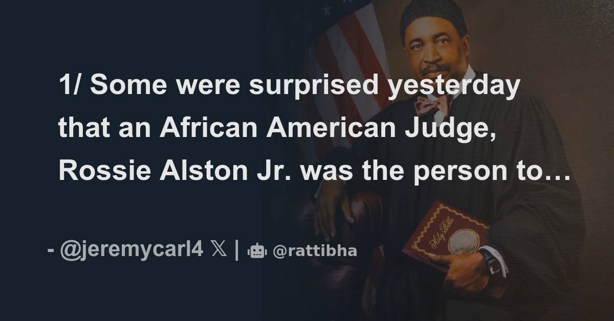 1/ Some were surprised yesterday that an African American Judge, Rossie ...