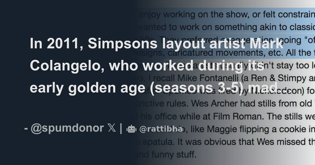 In 2011, Simpsons layout artist Mark Colangelo, who worked during its ...