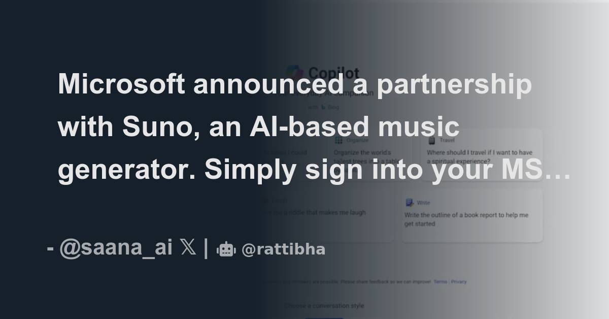 Microsoft announced a partnership with Suno, an AI-based music ...