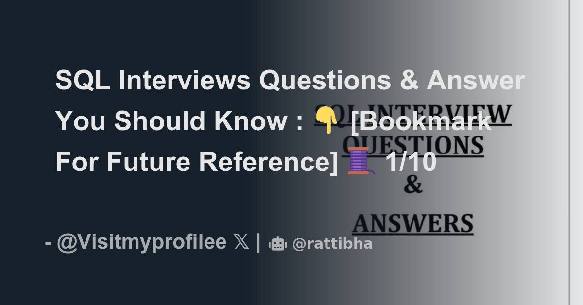 SQL Interviews Questions & Answer You Should Know : 👇 [Bookmark For ...