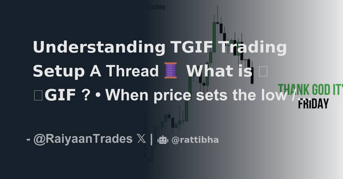 𝗨𝗻𝗱𝗲𝗿𝘀𝘁𝗮𝗻𝗱𝗶𝗻𝗴 𝗧𝗚𝗜𝗙 𝗧𝗿𝗮𝗱𝗶𝗻𝗴 𝗦𝗲𝘁𝘂𝗽 A Thread 🧵 - Thread from Raiyaan ...