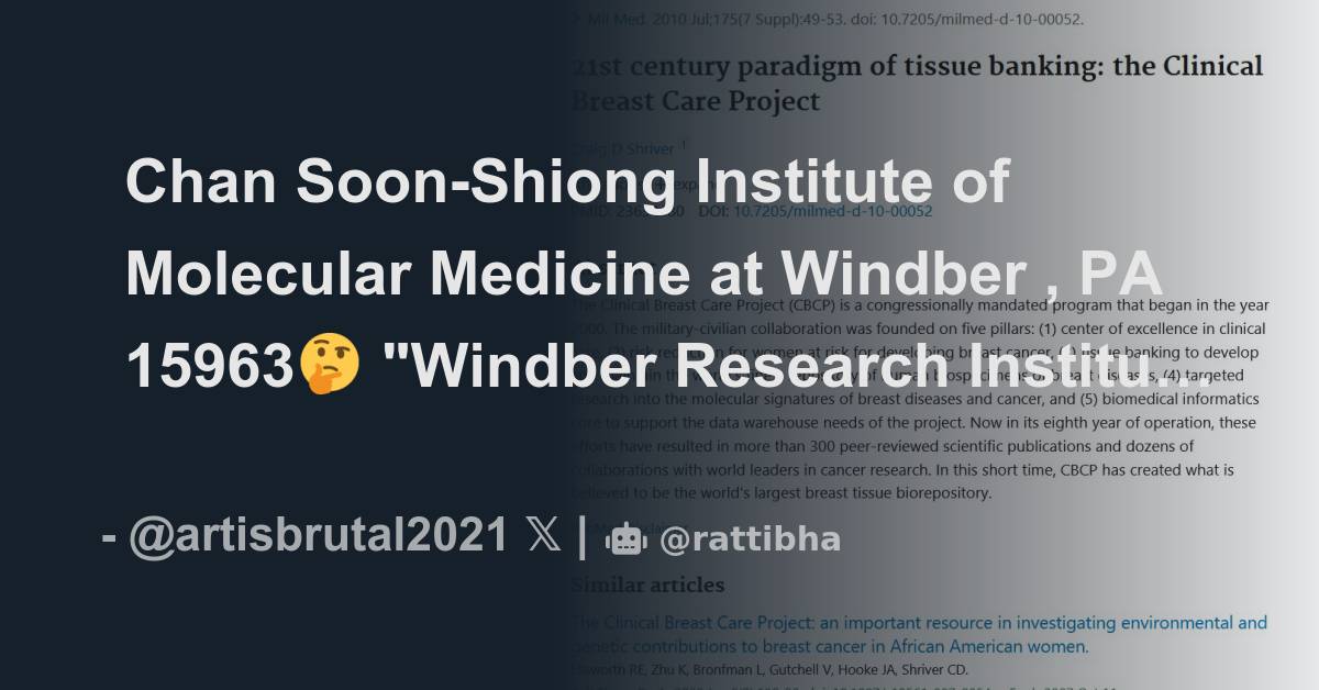 Chan Soon-Shiong Institute of Molecular Medicine at Windber , PA 15963🤔 ...