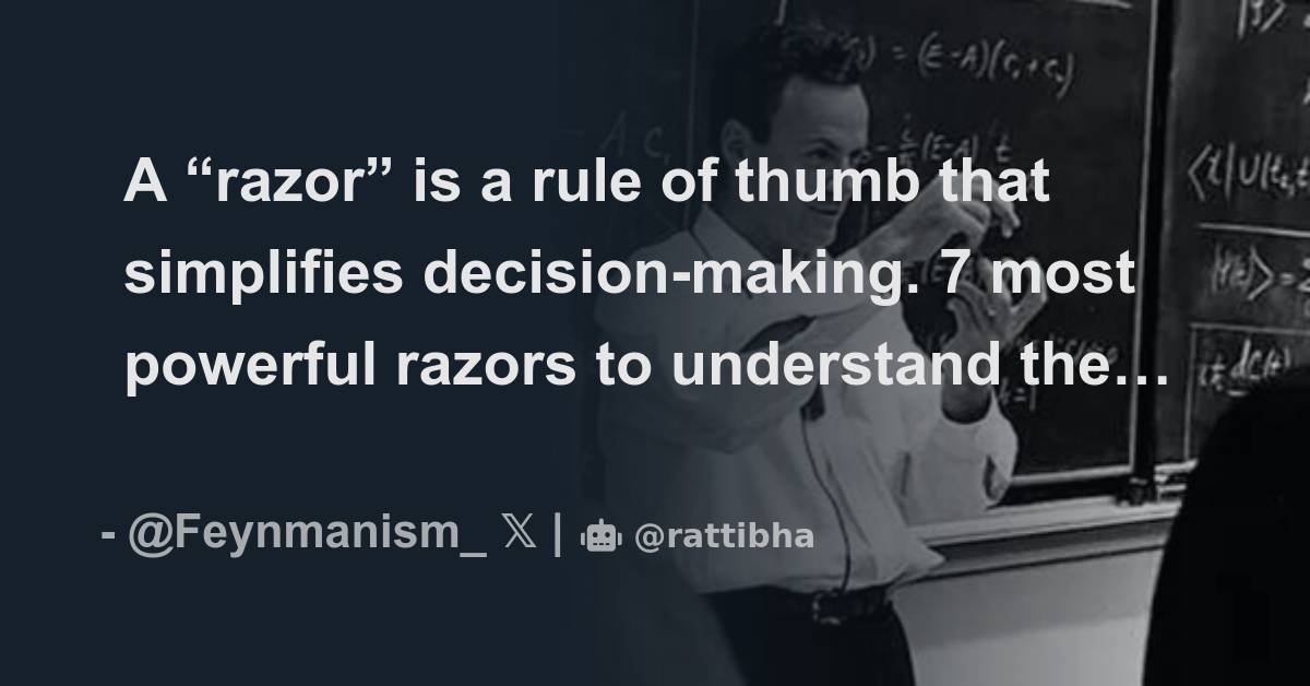 A “razor” is a rule of thumb that simplifies decision-making. 7 most ...