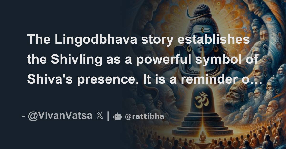 The Lingodbhava story establishes the Shivling as a powerful symbol of ...