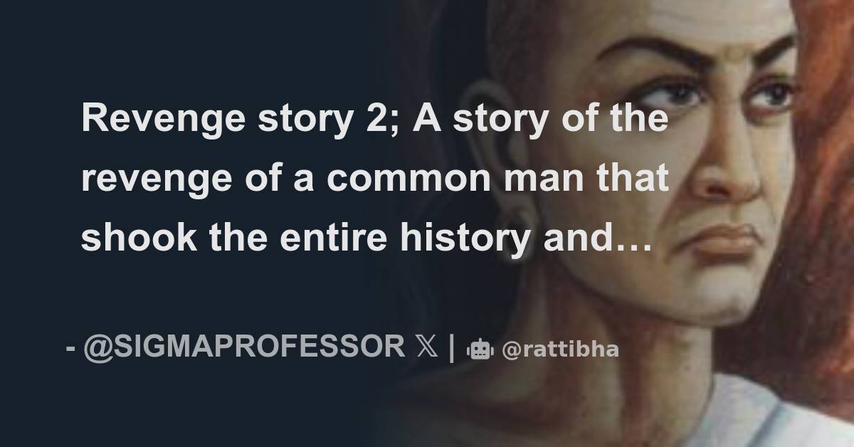 Revenge story 2; A story of the revenge of a common man that shook the ...