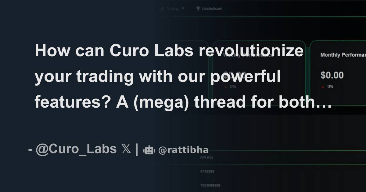 How can Curo Labs revolutionize your trading with our powerful features? A (mega) thread for ...