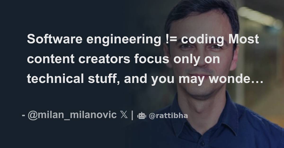 Software engineering != coding Most content creators focus only on technical stuff, and you may ...
