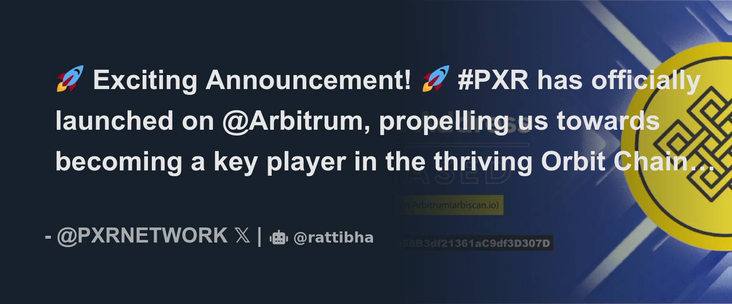 🚀 Exciting Announcement! 🚀 #PXR has officially launched on @Arbitrum ...