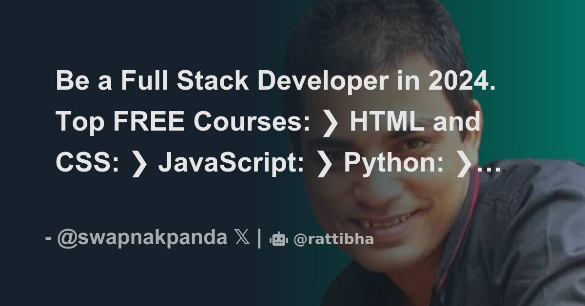 Be a Full Stack Developer in 2024. Top FREE Courses: HTML and CSS ...