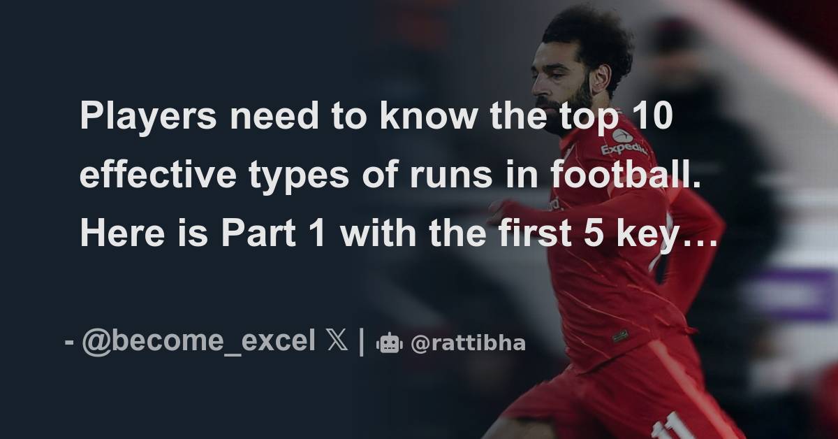 Players need to know the top 10 effective types of runs in football ...