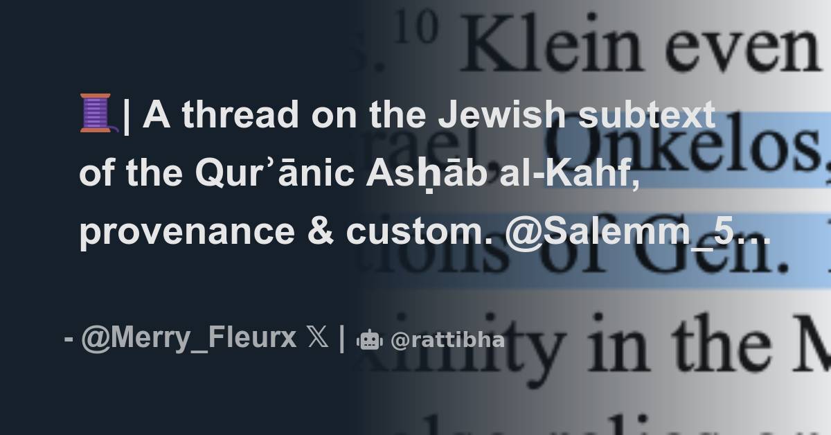 🧵| A thread on the Jewish subtext of the Qurʾānic Asḥāb al-Kahf ...