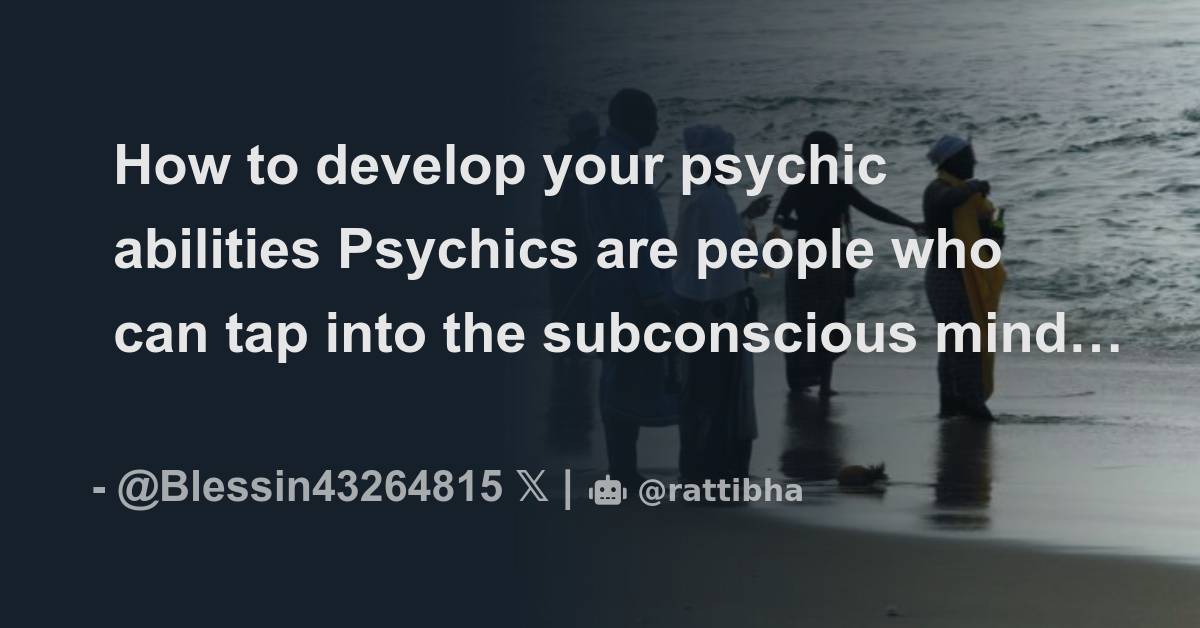 How to develop your psychic abilities Psychics are people who can tap into the subconscious mind ...