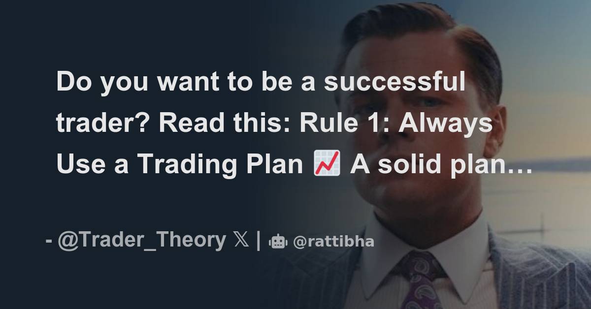 Do you want to be a successful trader? Read this: - Thread from Trader Theory @Trader_Theory ...