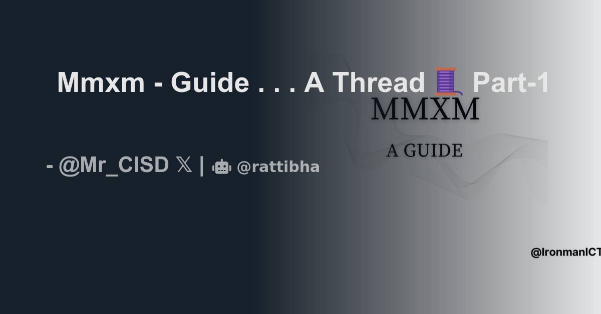 Mmxm - Guide . . . A Thread 🧵 Part-1 - Thread from Mr_CISD @Mr_CISD ...