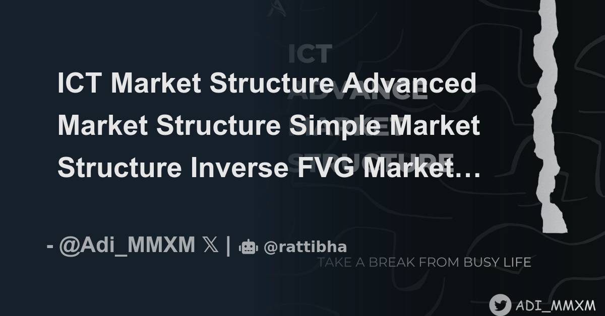 ICT Market Structure Advanced Market Structure Simple Market Structure ...