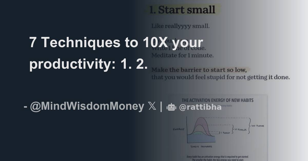 7 Techniques to 10X your productivity: 1. - المسلسل من Mind Wisdom Money🕊 @MindWisdomMoney - رتبها
