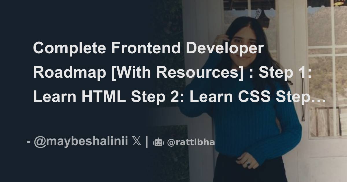 Complete Frontend Developer Roadmap [With Resources] : - المسلسل من Shalini Tewari ...