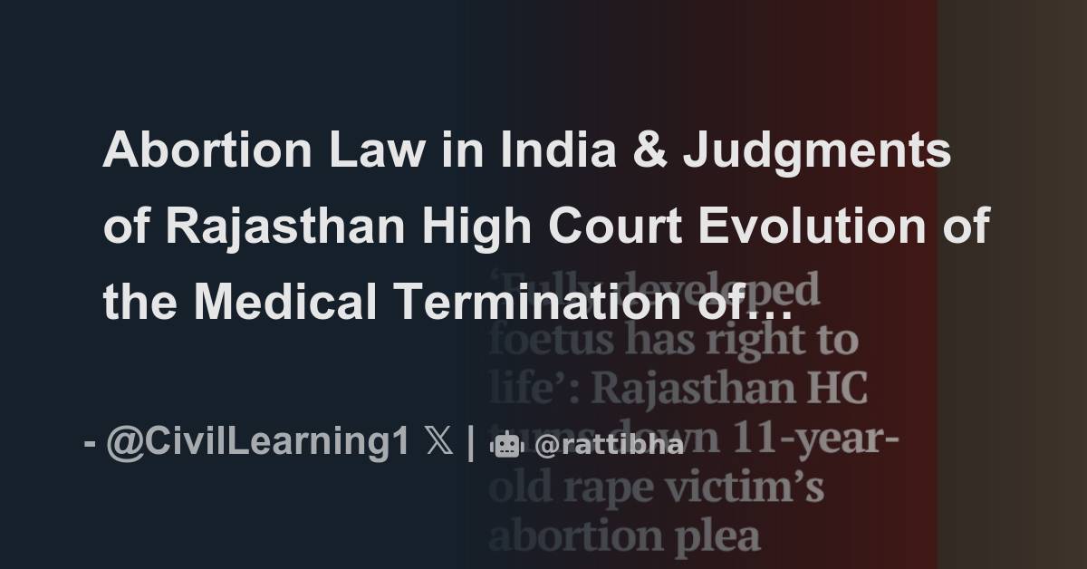 Abortion Law in India & Judgments of Rajasthan High Court - Thread from Civil Learning ...