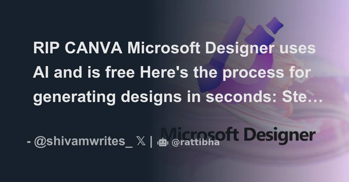 RIP CANVA Microsoft Designer uses AI and is free Here's the process for ...