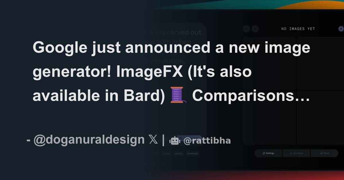 Google just announced a new image generator! ImageFX (It's also ...