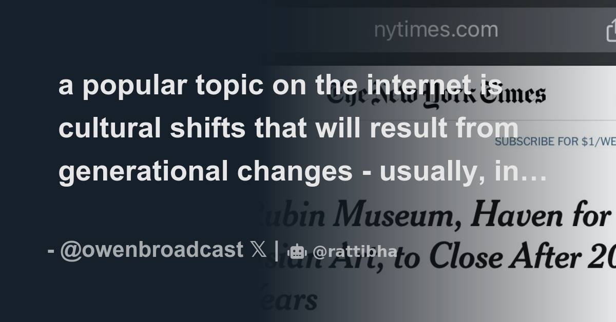 a popular topic on the internet is cultural shifts that will result ...