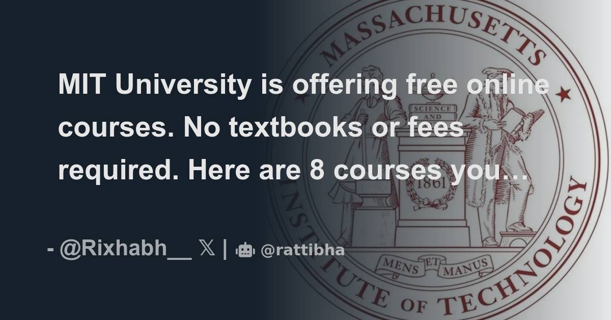 MIT University is offering free online courses. No textbooks or fees ...