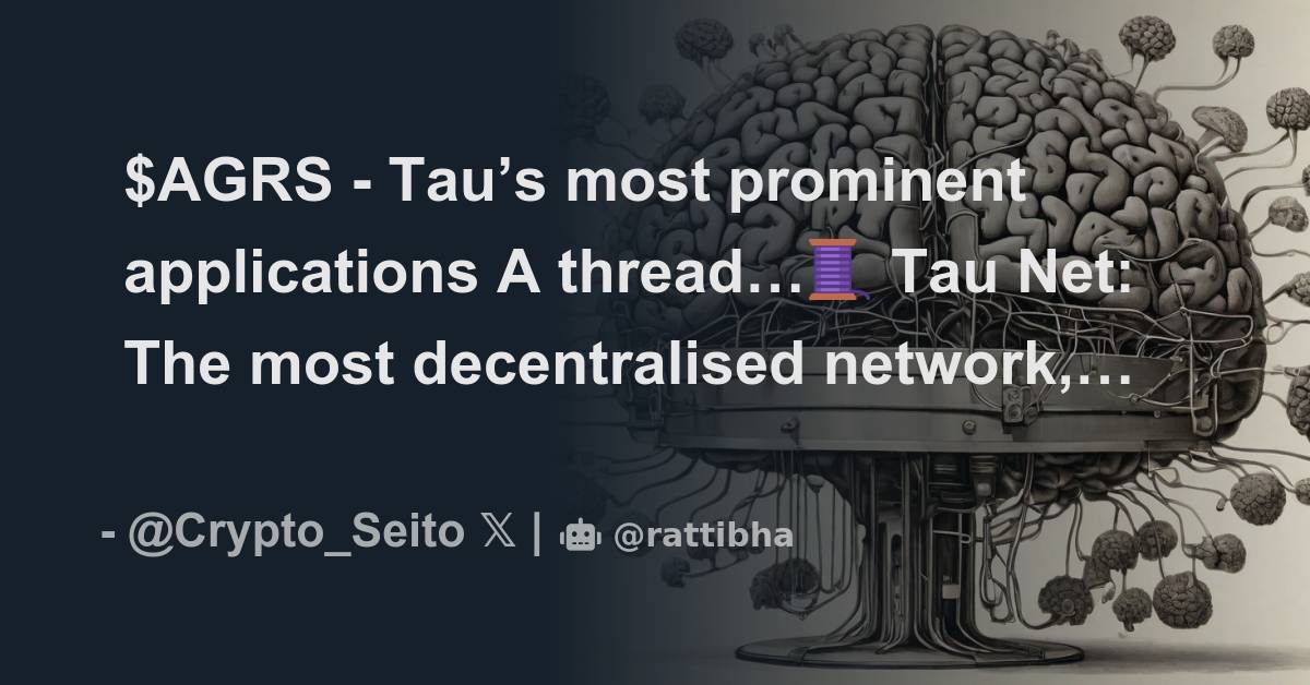 $AGRS - Tau’s most prominent applications A thread…🧵 - Thread from ...