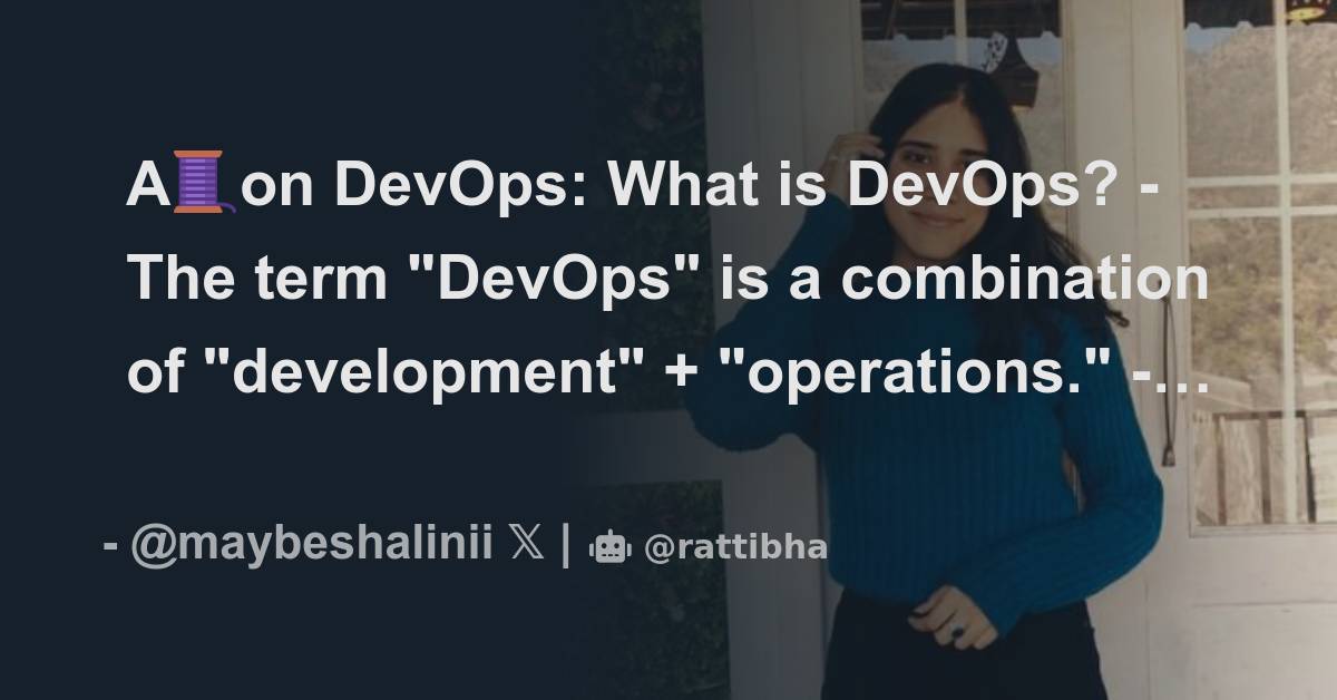 A🧵on DevOps: - Thread from Shalini Tewari @maybeshalinii - Rattibha