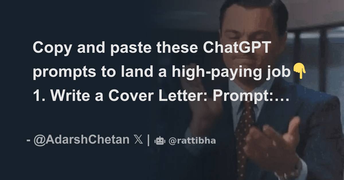 Copy and paste these ChatGPT prompts to land a high-paying job👇 - Thread from Adarsh Chetan ...