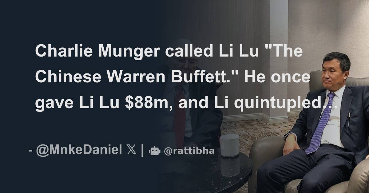 Charlie Munger called Li Lu "The Chinese Warren Buffett." He once gave ...